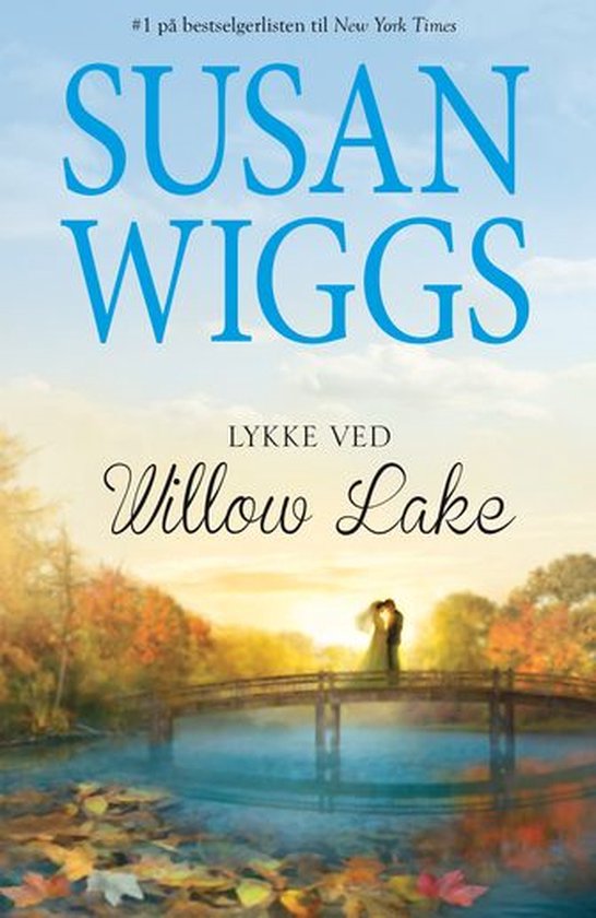 Magiske Øyeblikk - Lykke ved Willow Lake (ebook), Susan Wiggs | 9789150739015 | Boeken | bol