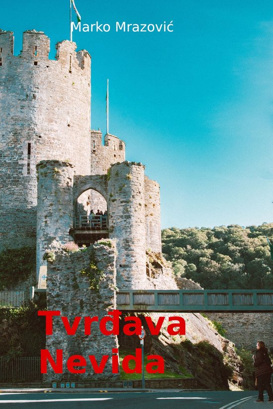 Tvrdjava_Nevida (ebook), Marko Mrazović (Pen Name) | 1230003576229 ...