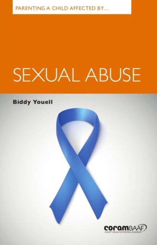 Parenting a Child Affected by Sexual Abuse | 9781910039458 | Biddy ...