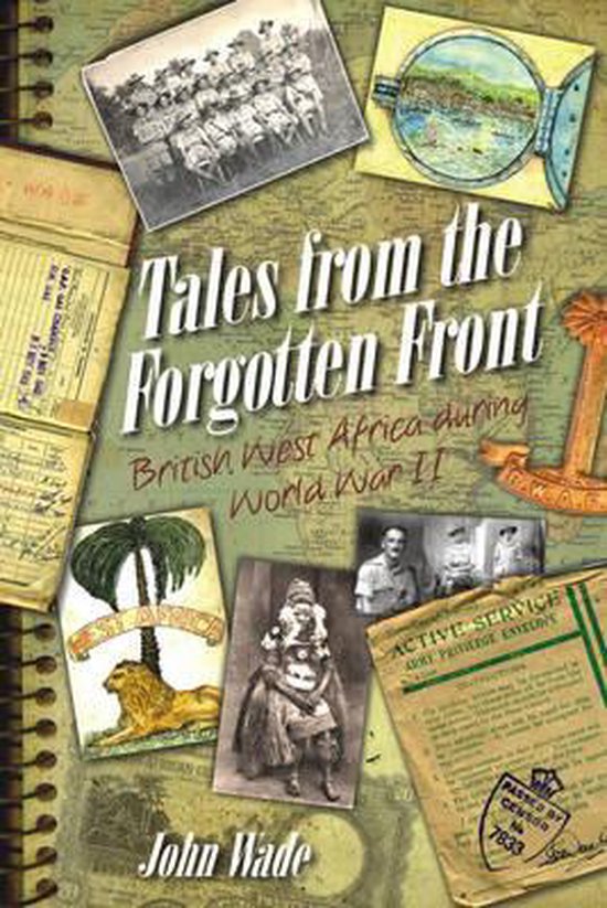 Tales from the Forgotten Front | 9781849951265 | John Wade | Boeken ...