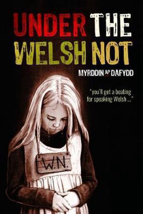 Under the Welsh Not, Myrddin Ap Dafydd | 9781845276836 | Boeken | bol.com