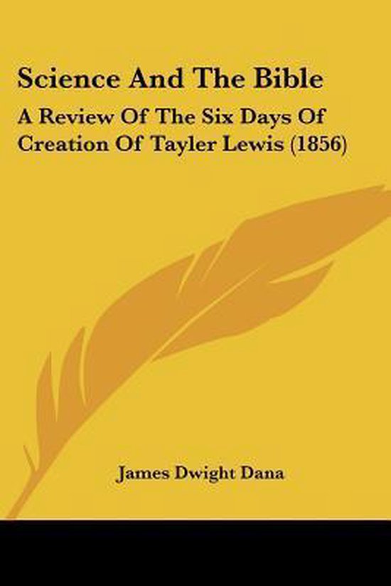 Science and the Bible, James Dwight Dana | 9781120700391 | Boeken | bol