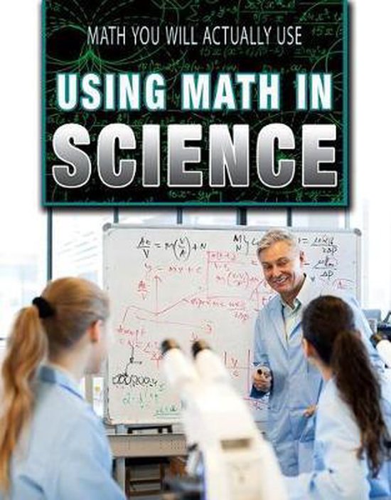 Math You Will Actually Use- Using Math in Science | 9781499438703 ...