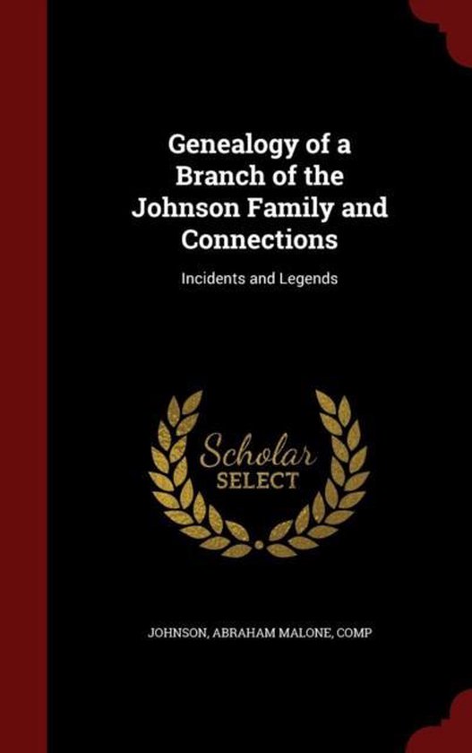 Genealogy of a Branch of the Johnson Family and Connections ...
