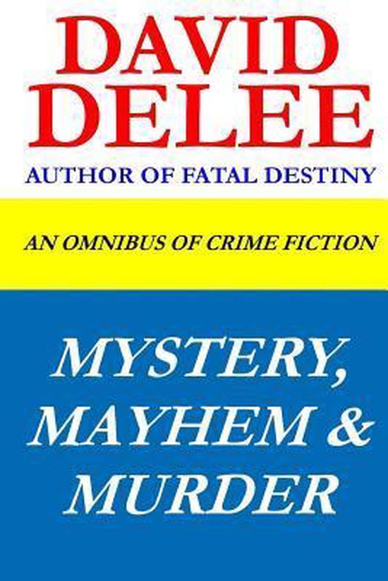 Mystery, Mayhem & Murder | 9781482715163 | David Delee | Boeken | bol.com