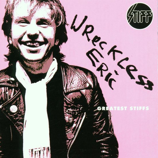 Greatest Stiffs, Wreckless Eric | CD (album) | Muziek | bol.com