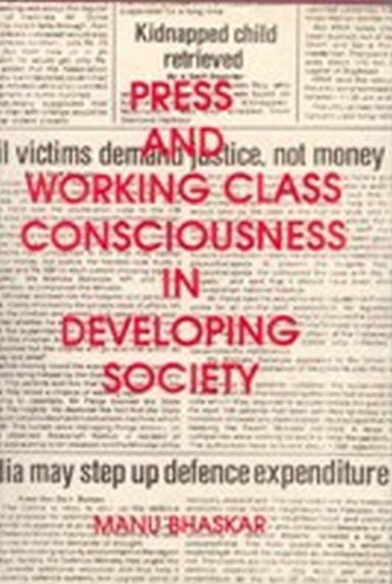 Press and Working Class Consciousness in Developing Societies (ebook ...