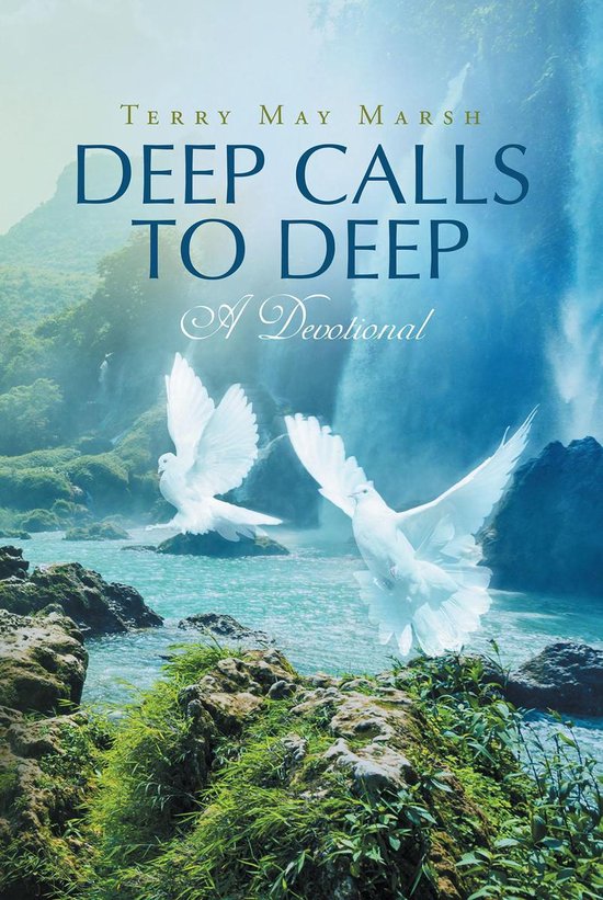 Deep Calls to Deep (ebook), Terry May Marsh | 9781640289864 | Boeken ...