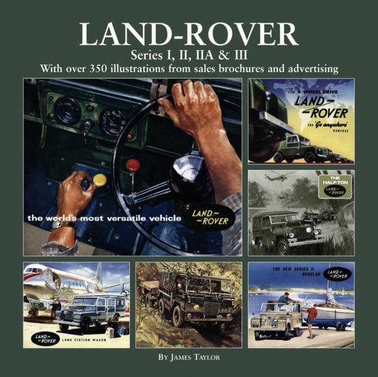 Land Rover Series I II IIA & III, James Taylor | 9781906133511 | Boeken ...