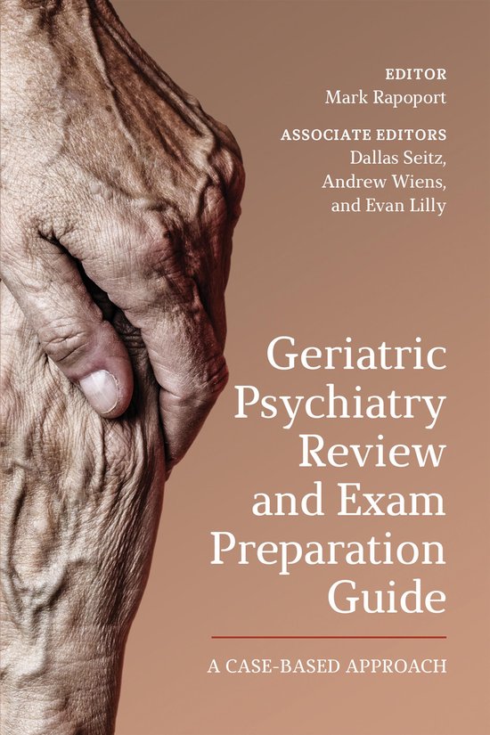 Geriatric Psychiatry Review and Exam Preparation Guide (ebook), Mark ...