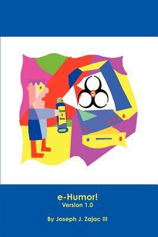 E-Humor!, Joseph J. Zajac III | 9781403313089 | Boeken | bol.com