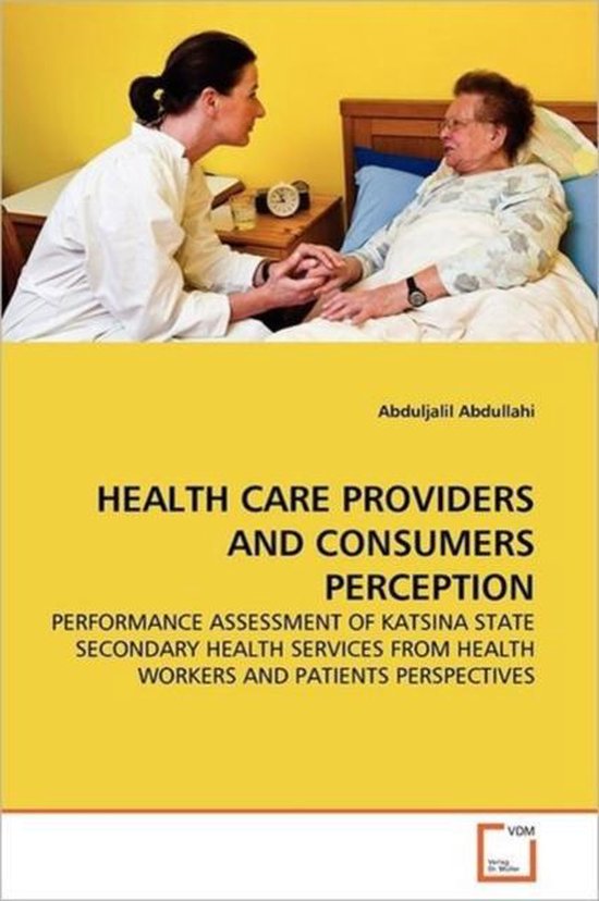 Health Care Providers and Consumers Perception | 9783639357486 ...