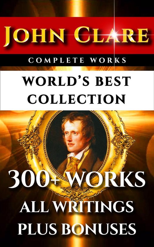 John Clare Complete Works – World’s Best Collection (ebook), John Clare ...