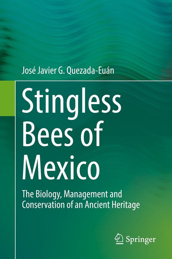 Stingless Bees of Mexico (ebook) | 9783319777856 | Boeken | bol