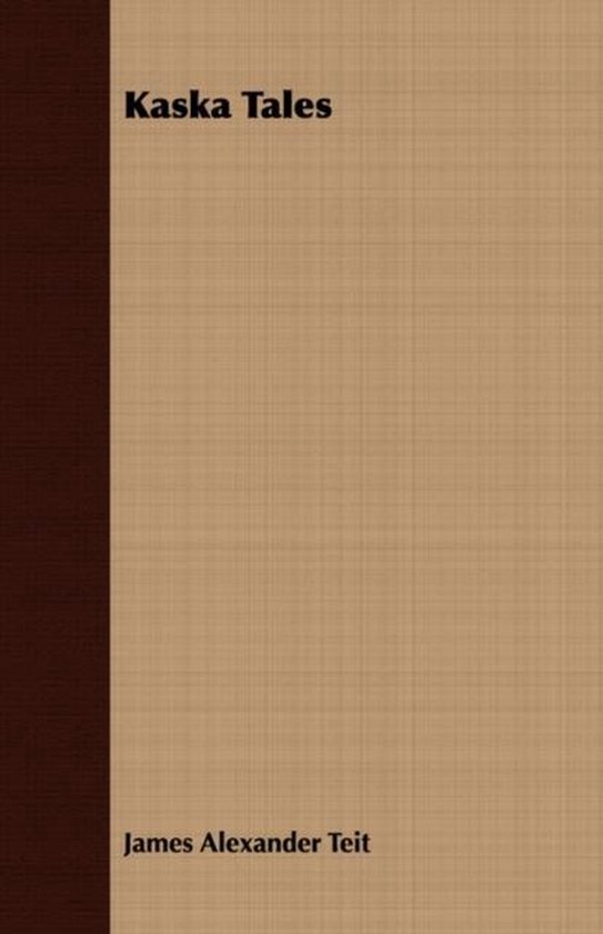 Kaska Tales, James Alexander Teit | 9781408675267 | Boeken | bol.com