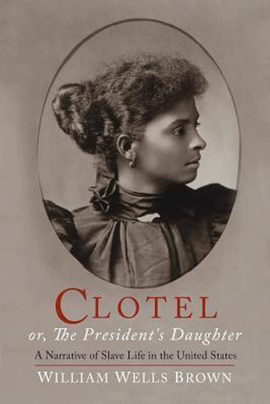 Clotel, W Wells Brown | 9781684220601 | Boeken | bol.com