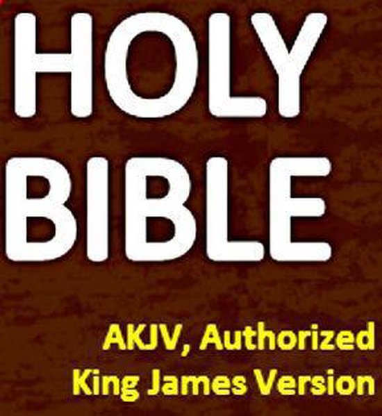 Holy Bible: AKJV, Authorized King James Version (ebook), Bible ...