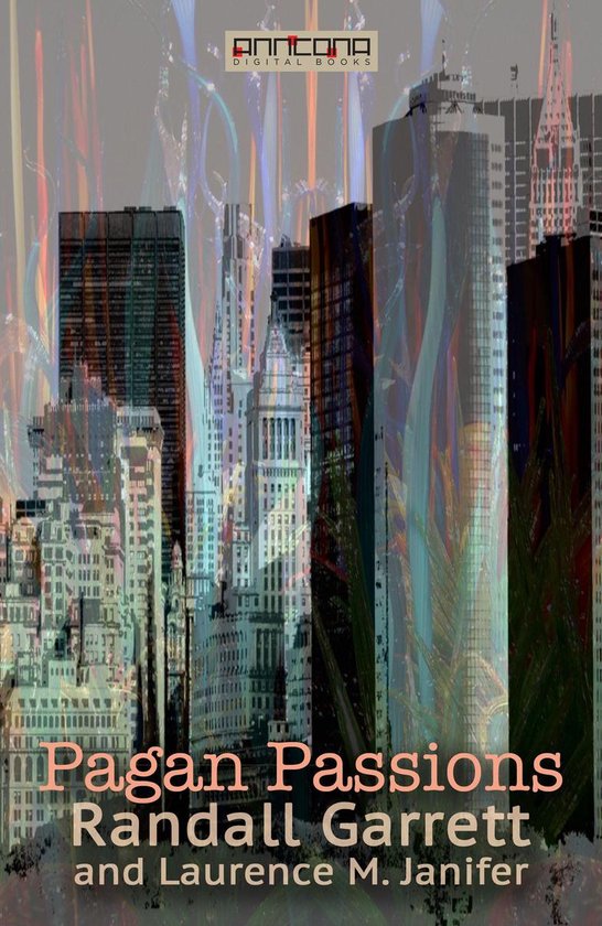 Pagan Passions (ebook), Laurence Mark Janifer | 9789176053171 | Boeken ...