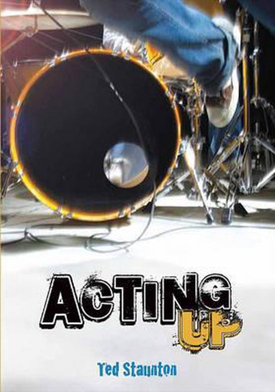 Acting Up, Ted Staunton | 9780889954410 | Boeken | bol.com
