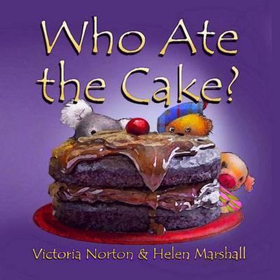 Who Ate the Cake?, Victoria Norton | 9781500487478 | Boeken | bol.com