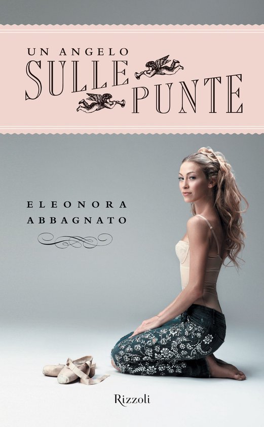 Un angelo sulle punte (ebook), Eleonora Abbagnato | 9788858654484 | Boeken | bol.com