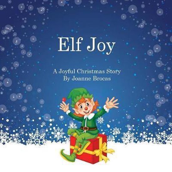 Elf Joy, Joanne Brocas | 9781944068806 | Boeken | bol