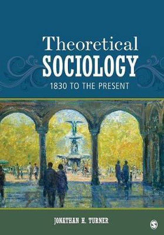 Theoretical Sociology | 9781452203478 | Jonathan H. Turner | Boeken ...
