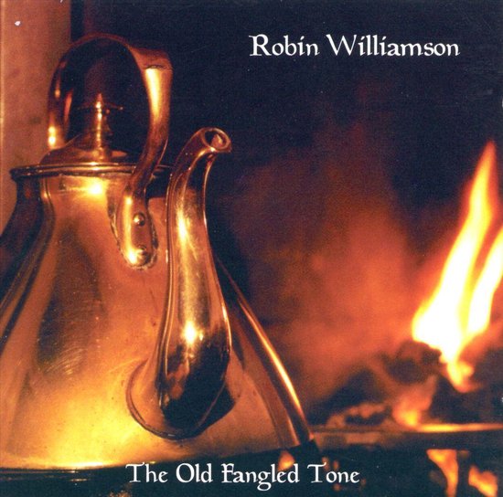 Old Fangled Tone, Robin Williamson | CD (album) | Muziek | bol