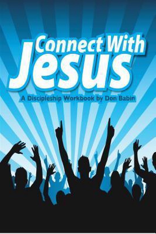 Connect With Jesus | 9781542486415 | Don Babin | Boeken | bol.com