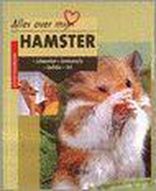Alles over mijn hamster, Hollmann | 9789052104041 | Boeken | bol
