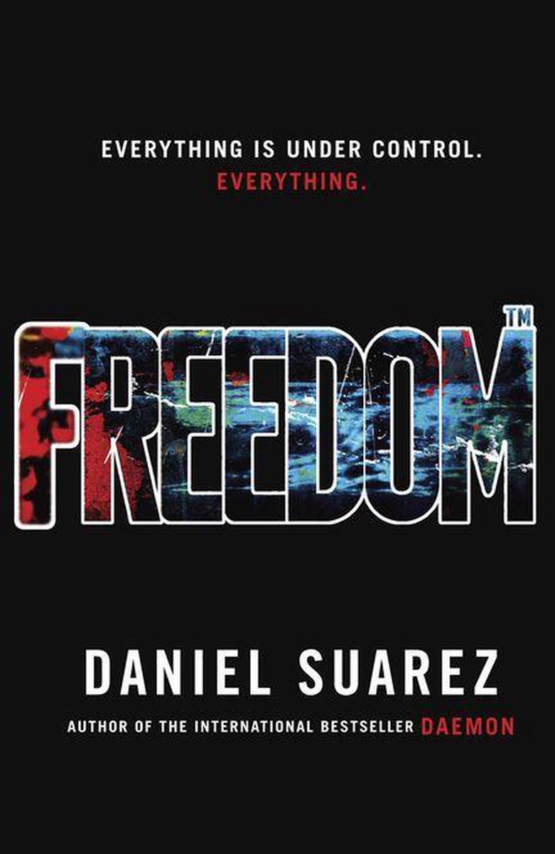 Freedom (ebook), Daniel Suarez | 9781849167161 | Boeken | bol.com