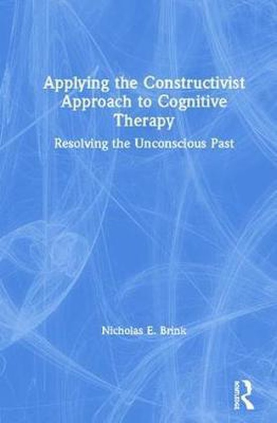 Applying the Constructivist Approach to Cognitive Therapy ...