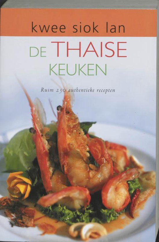 Thaise Keuken, Kwee Siok Lan | 9789055011674 | Boeken | bol.com