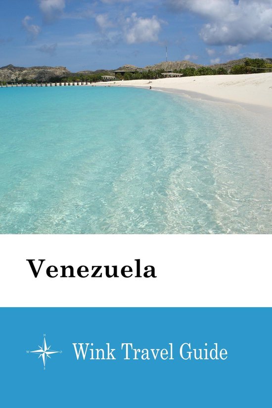 Venezuela (ebook), Wink Travel Guide | 1230003407707 | Boeken | bol.com