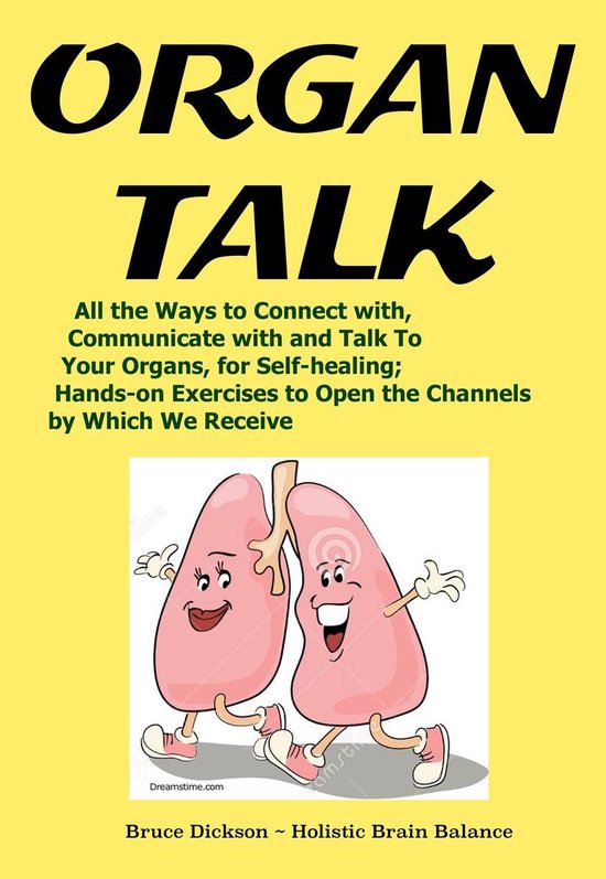 OrganTalk All the Ways to Connect with, Communicate with and Talk To ...