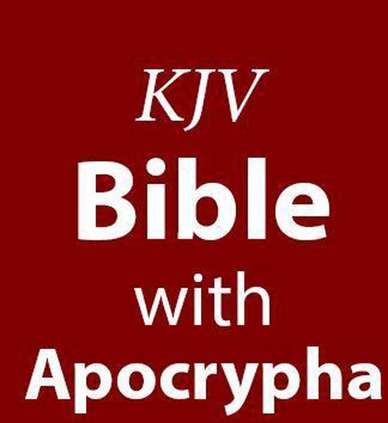 Holy Bible: Apocrypha King James Version (ebook), King James Bible ...