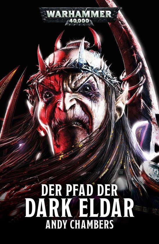 Warhammer 40,000 - Der Pfad der Dark Eldar (ebook), Andy Chambers | 9781780307077 | Boeken | bol