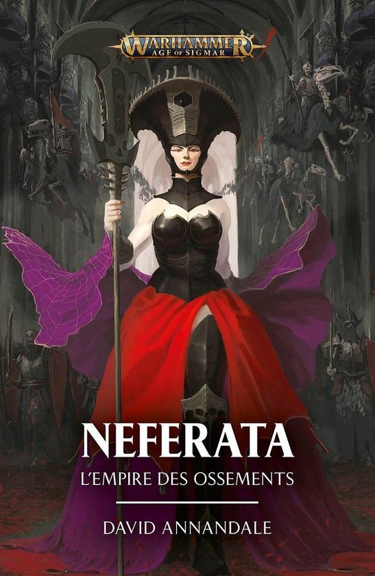 Neferata: Warhammer Age of Sigmar 2 - Neferata: L’Empire des Ossements ...