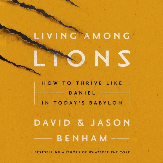 Living Among Lions, David And Jason Benham | 9780718090296 | Boeken ...