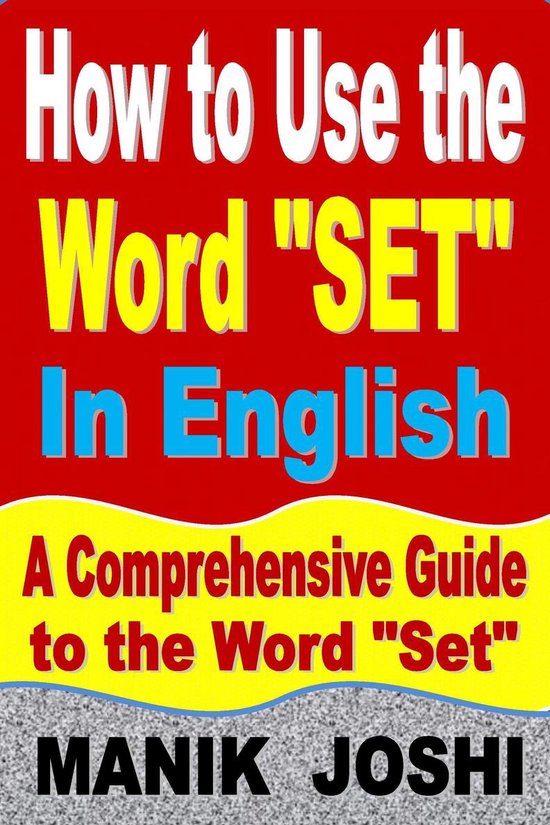 Words In Common Usage 8 - How to Use the Word “Set” In English: A ...