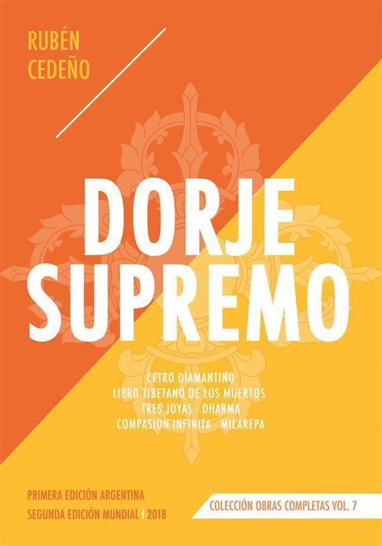 Colección Metafísica Obras Completas 7 - Dorje Supremo (ebook), Ruben Cedeno |... | bol