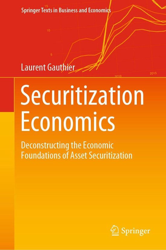 Springer Texts in Business and Economics - Securitization Economics ...