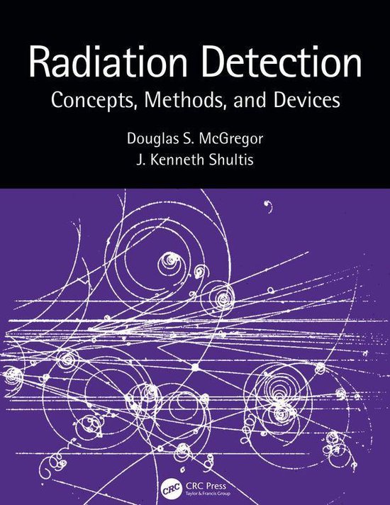 Radiation Detection (ebook), Douglas Mcgregor | 9781000038606 | Boeken | bol