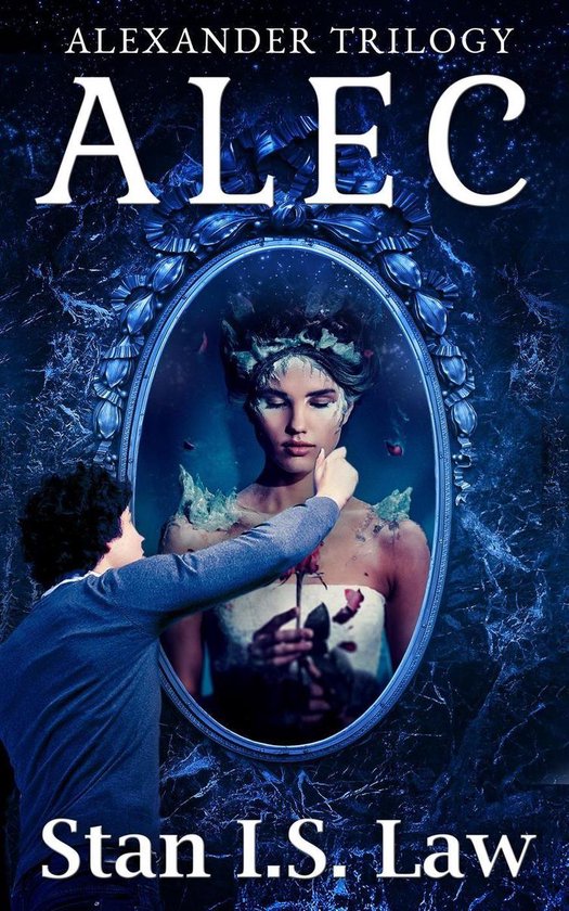 Alec [Alexander Trilogy] (ebook), Stan I.S. Law | 9781987864472 ...