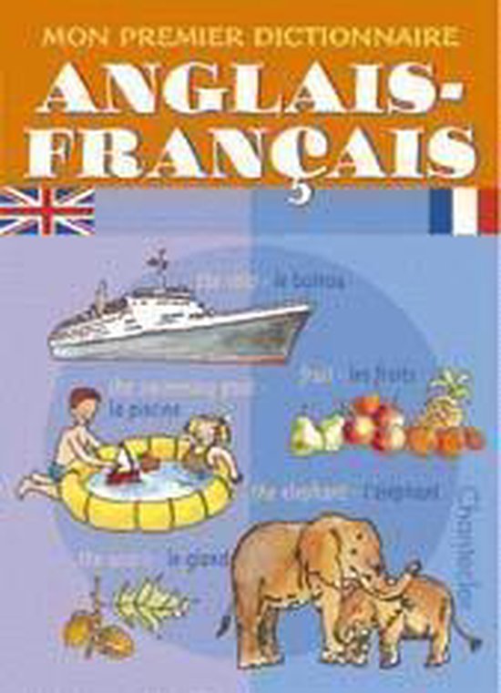 Mon premier dictionnaire anglais - français | 9782803443574 | Boeken ...