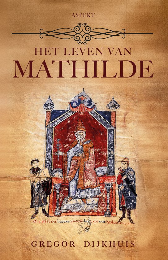 Het leven van Mathilde, Gregor Dijkhuis | 9789464872057 | Boeken | bol