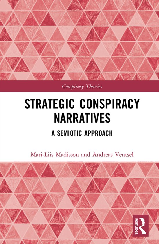Conspiracy Theories- Strategic Conspiracy Narratives | 9780367030988 ...