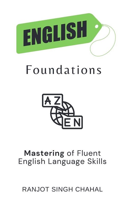 English Foundations: Mastering of Fluent English Language Skills (ebook ...