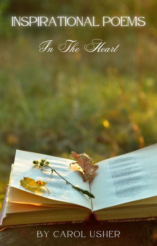 Inspirational Poems in the Heart (ebook), Carol Usher | 9781312130968 ...
