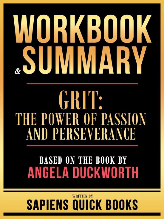 Workbook & Summary - Grit - The Power Of Passion And Perseverance ...